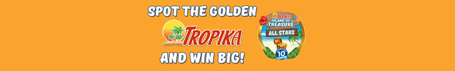 Tropika All Stars - Spot the Golden Tropika | Clover Corporate