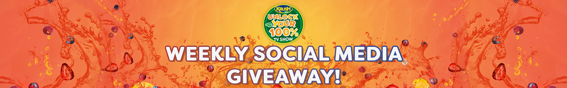 Krush Unlock your 100% - Weekly Cash Prize Giveaway | Clover Corporate
